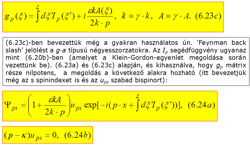 A Dirac-egyenlet egzakt megoldása síkhullámtérben.
